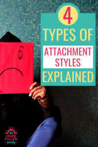 THE FOUR TYPES OF ATTACHMENT STYLES EXPLAINED