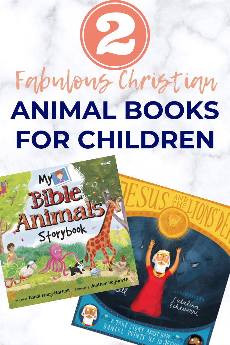 TWO FABULOUS CHRISTIAN ANIMAL BOOKS FOR CHILDREN - The Hope-Filled Family