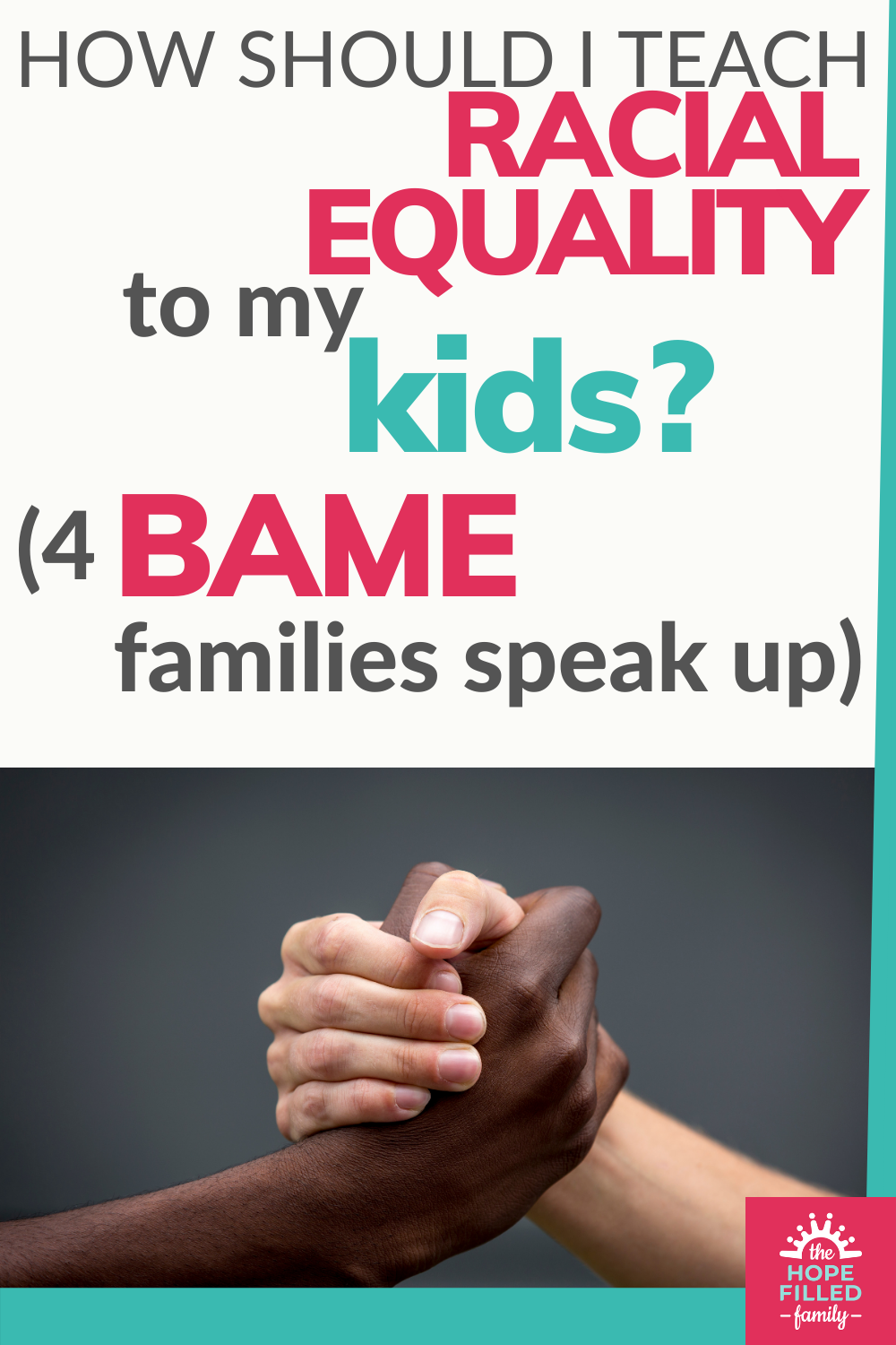 HOW SHOULD I TEACH RACIAL EQUALITY TO MY KIDS? (4 BAME FAMILIES SPEAK ...