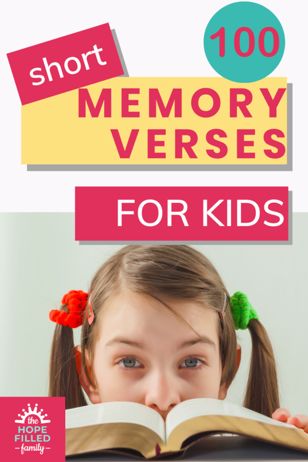 100 Short Memory Verses for Kids - The Hope-Filled Family
